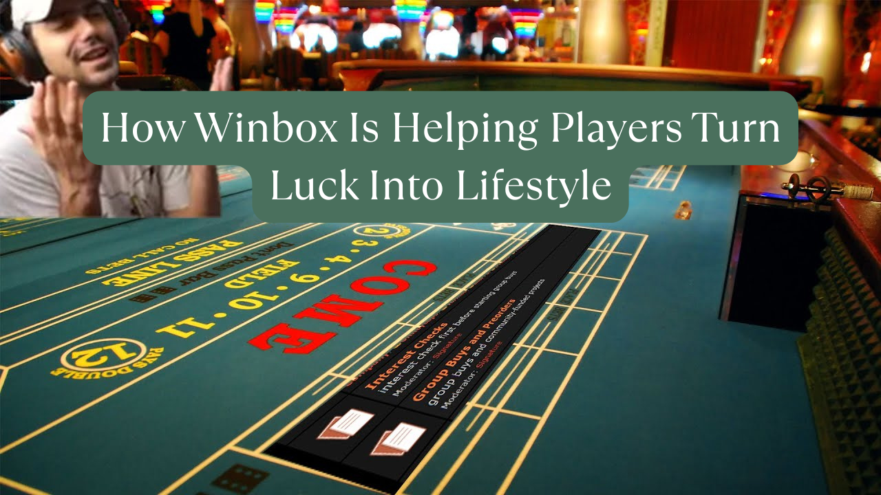 How Winbox Is Helping Players Turn Luck Into Lifestyle » भूत की कहानी